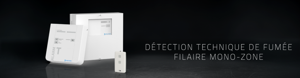 Gamme détection technique de fumée filaire mono-zone - Neutronic