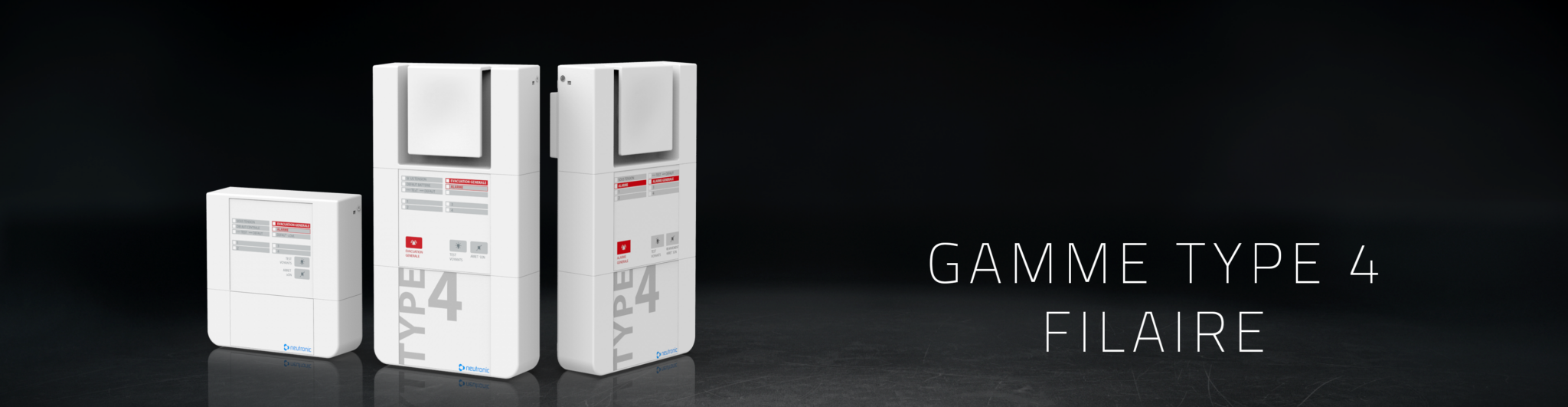 Gamme type 4 filaire - Neutronic